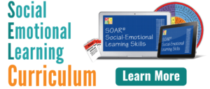 Social-Emotional Learning Curriculum - SEL Skills by SOAR Learning